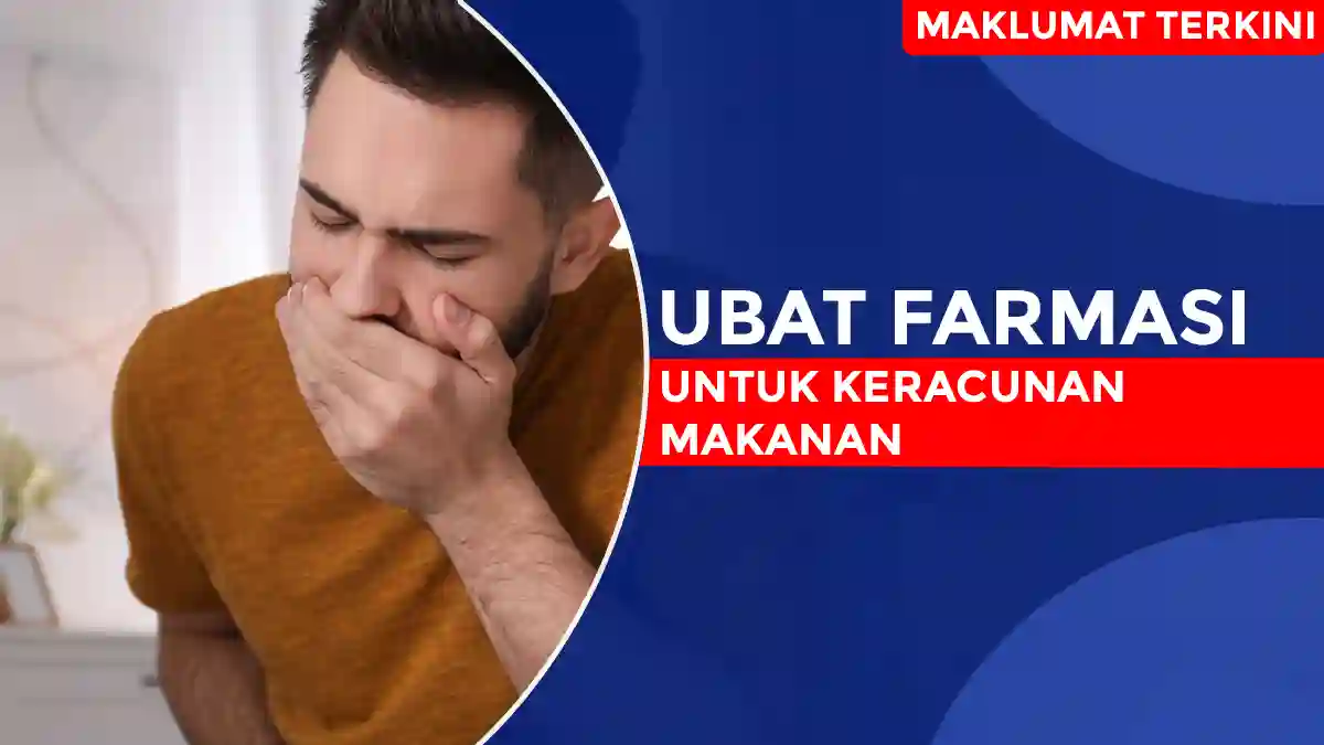 4 Ubat Farmasi Untuk Keracunan Makanan Terbaik 2026