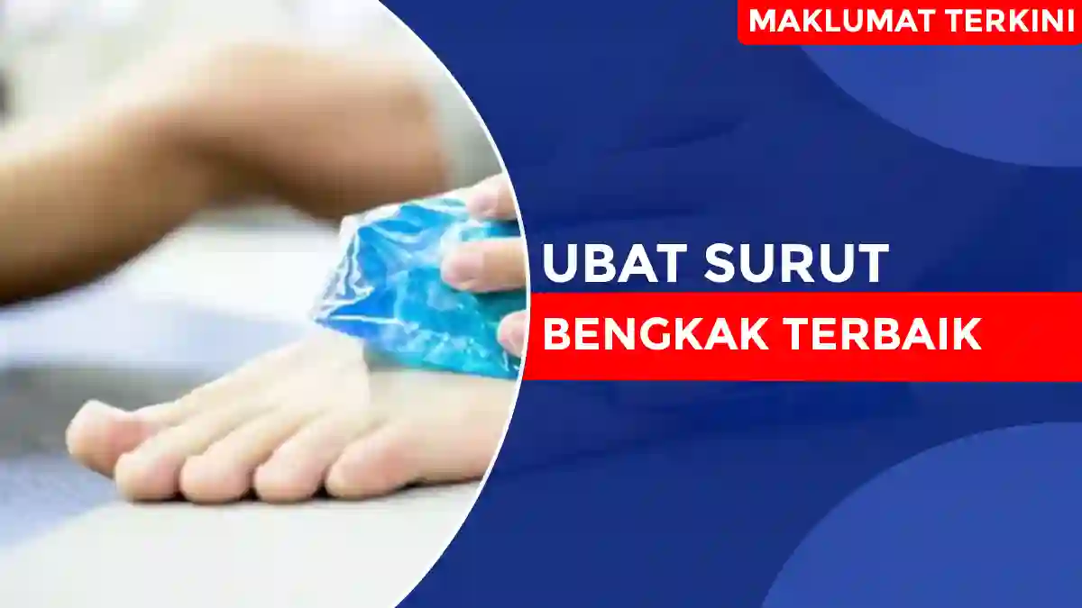 4 Ubat Surut Bengkak Terbaik 2025 - Infoubat.com