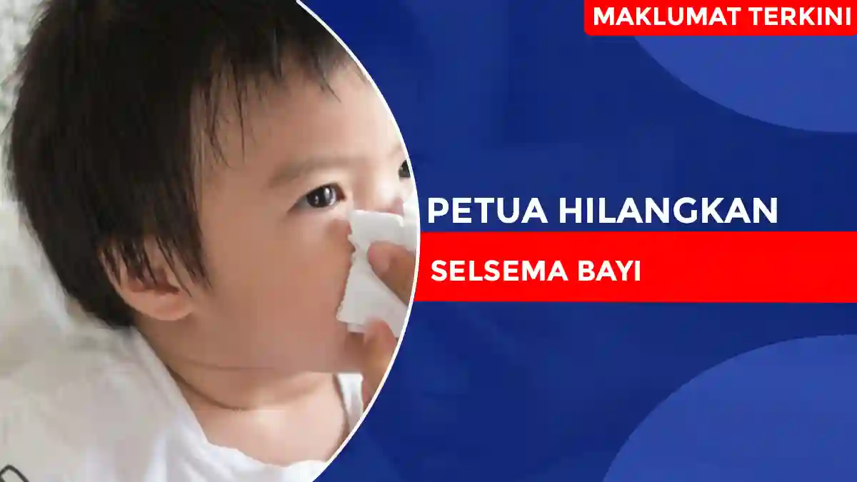 12 Petua Hilangkan Selsema Bayi dan Punca - Infoubat.com
